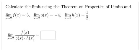 Solved Calculate The Limit Using The Theorem On Properties Chegg Com