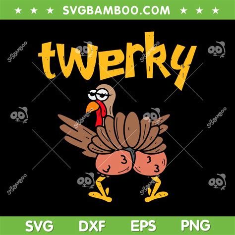 Twerky Turkey Butt Svg Png