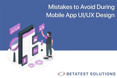 Mistakes To Avoid During Mobile App Uiux Design