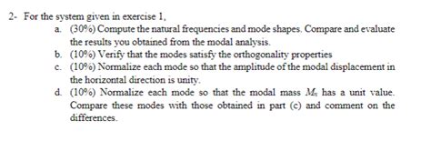 Solved 40 The System Given Below Is Subjected To Dynamic Chegg Com