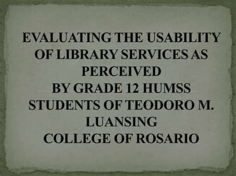 Evaluating The Usability Of Library Services As Perceivedpptx