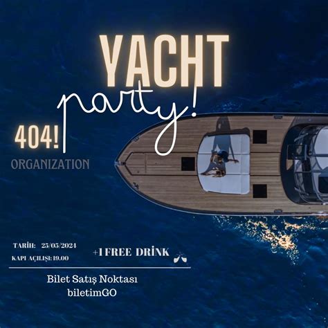 Yatch Party Biletler Ve Detaylar