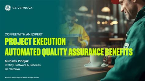 Project Execution Automated Quality Assurance Benefits Ge Vernova
