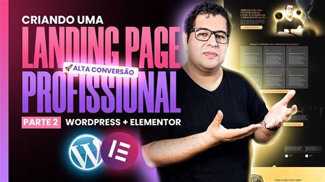 Super Aula Criando Uma Landing Page De Alta ConversÃo Parte 2 Wordpress Elementor Youtube