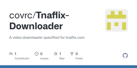 Tnaflix Downloader Readme Md At Main Covrc Tnaflix Downloader Github