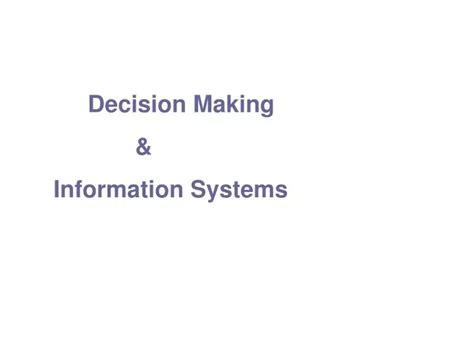 PPT Decision Making Information Systems PowerPoint Presentation ID