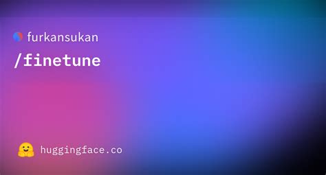 Furkansukanfinetune · Datasets At Hugging Face
