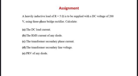 Solved A heavily inductive load of R Ω is to be supplied Chegg