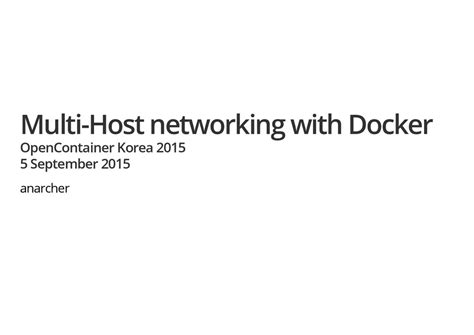 Multi Host Networking With Docker Speaker Deck