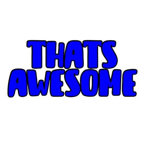 Thats Awesome Youtube
