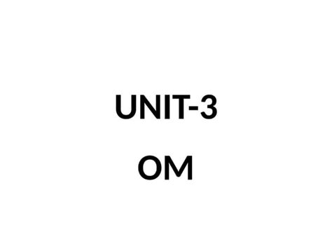 operation management unit3 full detailed explanation pptx