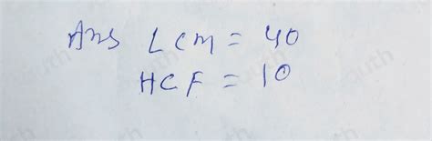 solved calculate the hcf and ccm between 10 and 40 [algebra]