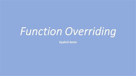 Function Overriding Penimpaan Fungsimethod C Youtube