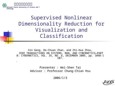 PPT Supervised Nonlinear Dimensionality Reduction For Visualization And Classification