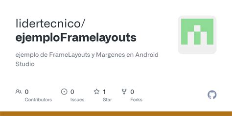 GitHub Lidertecnico EjemploFramelayouts Ejemplo De FrameLayouts Y Margenes En Android Studio