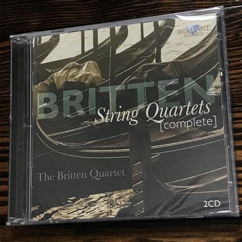 Benjamin Britten The Britten Quartet Britten Complete String Quartets Music