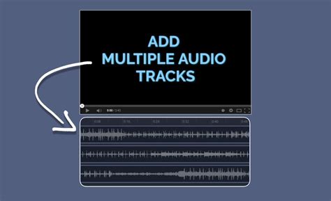 How To Add Multiple Audio Tracks To A Video Online