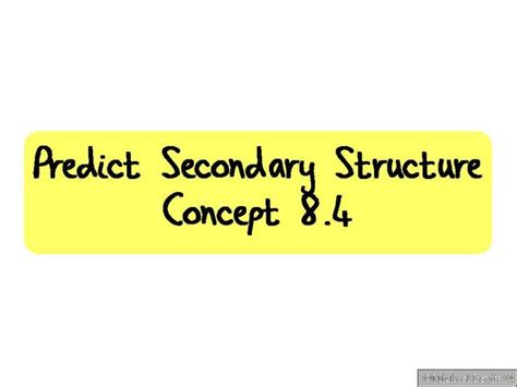 predict secondary structure concept 8 4