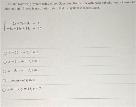 solved solve the following system using either gaussian