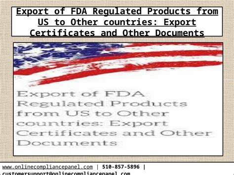 Pptx Export Of Fda Regulated Products From Us To Other Countries Export Certificates And Other