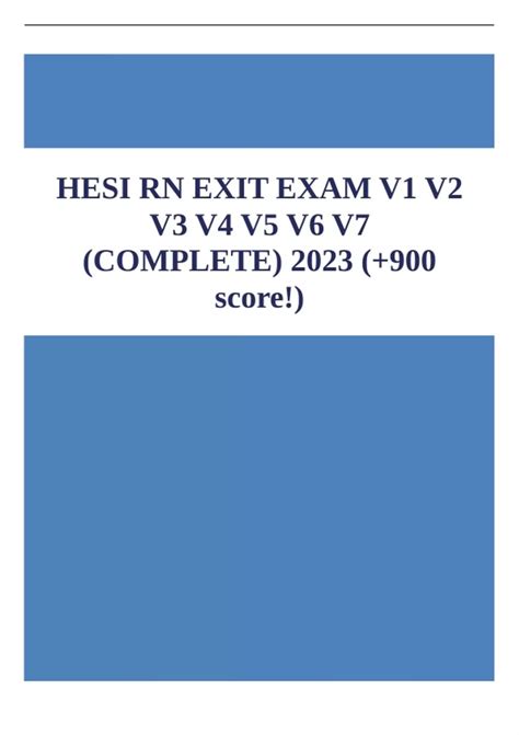 hesi rn exit exam v1 v2 v3 v4 v5 v6 v7 complete 2023 900 score hesi