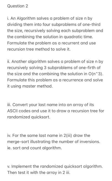 Solved Question 2 I An Algorithm Solves A Problem Of Size N