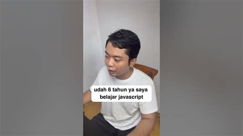 berapa lama saya belajar javascript javascript coding programming pemrograman code anakit