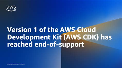 Version Of The AWS Cloud Development Kit AWS CDK Has Reached End Of Support AWS DevOps