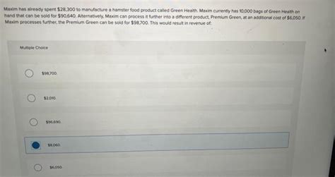 Solved Maxim Has Already Spent 28300 To Manufacture A