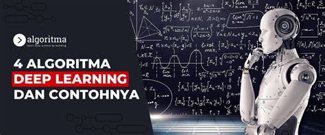 Catat Deep Learning Adalah Hal Penting Di Kehidupan Nyata Algoritma