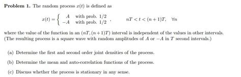 Solved Problem 1 The Random Process R T Is Defined As A Chegg Com