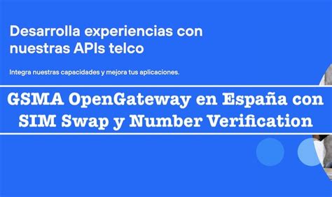 Un informático en el lado del mal GSMA OpenGateway en España con SIM Swap y Number Verification