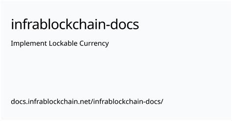 Implement Lockable Currency En Infrablockchain Docs