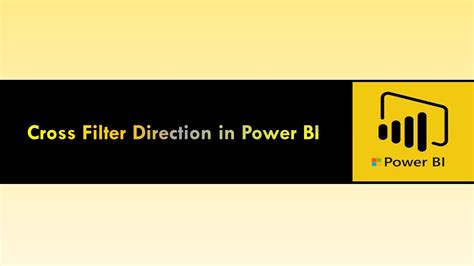Cross Filter Direction In Power Bi Youtube