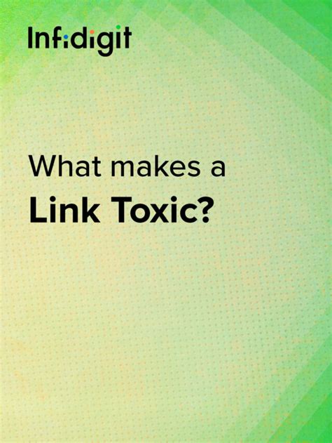 Toxic Links What Are They And Best Practices To Avoid In Infidigit