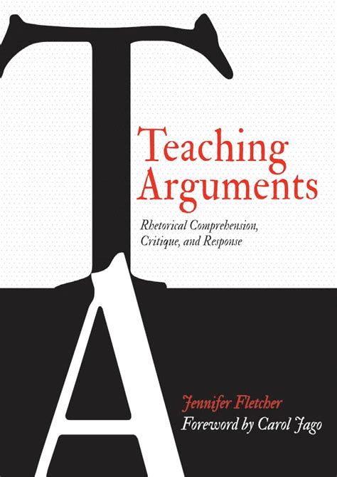 Download Teaching Arguments Rhetorical Comprehension Critique And