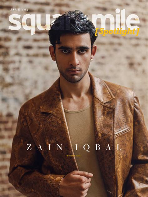 zain iqbal “i ve already lost my privacy a bit” square mile