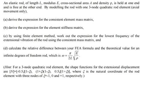 Solved An Elastic Rod Of Length L Modulus E Chegg