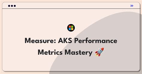 Microsoft Aks Metrics Evaluation Product Success Metrics Nextsprints