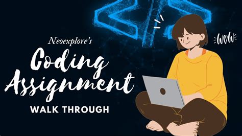 Neoexplores Coding Assignment Walkthrough Youtube