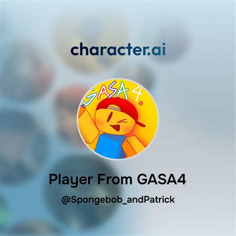 Chat With Player From Gasa4 Character Ai Personalized Ai For Every