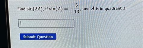 solved find sin 2a if sin a 5 13 and a is in quadrant