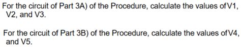 solved for the circuit of part 3a of the procedure