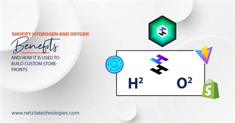 Shopify App Developer Benefits Of Shopify Hydrogen And Oxygen