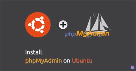 How To Install Phpmyadmin On Ubuntu 2204 With Apache