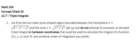 solved math 254 concept check 23 12 7 triple integrals 1