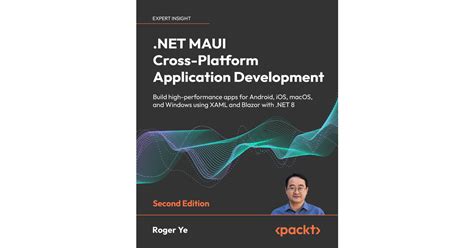 Net Maui Cross Platform Application Development Second Edition Book