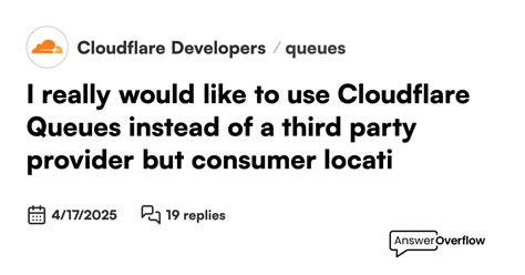 I Really Would Like To Use Cloudflare Queues Instead Of A Third Party