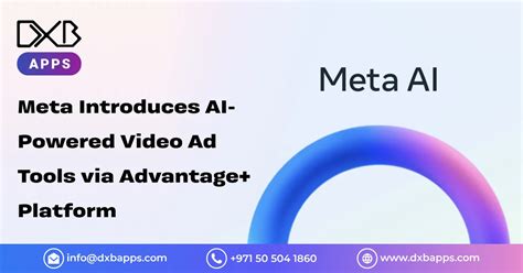 Meta Introduces AI Powered Video Ad Tools Via Advantage Platform DXB Apps