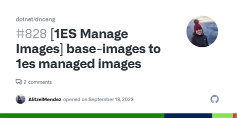 ES Manage Images Base Images To Es Managed Images Issue Dotnet Dnceng GitHub